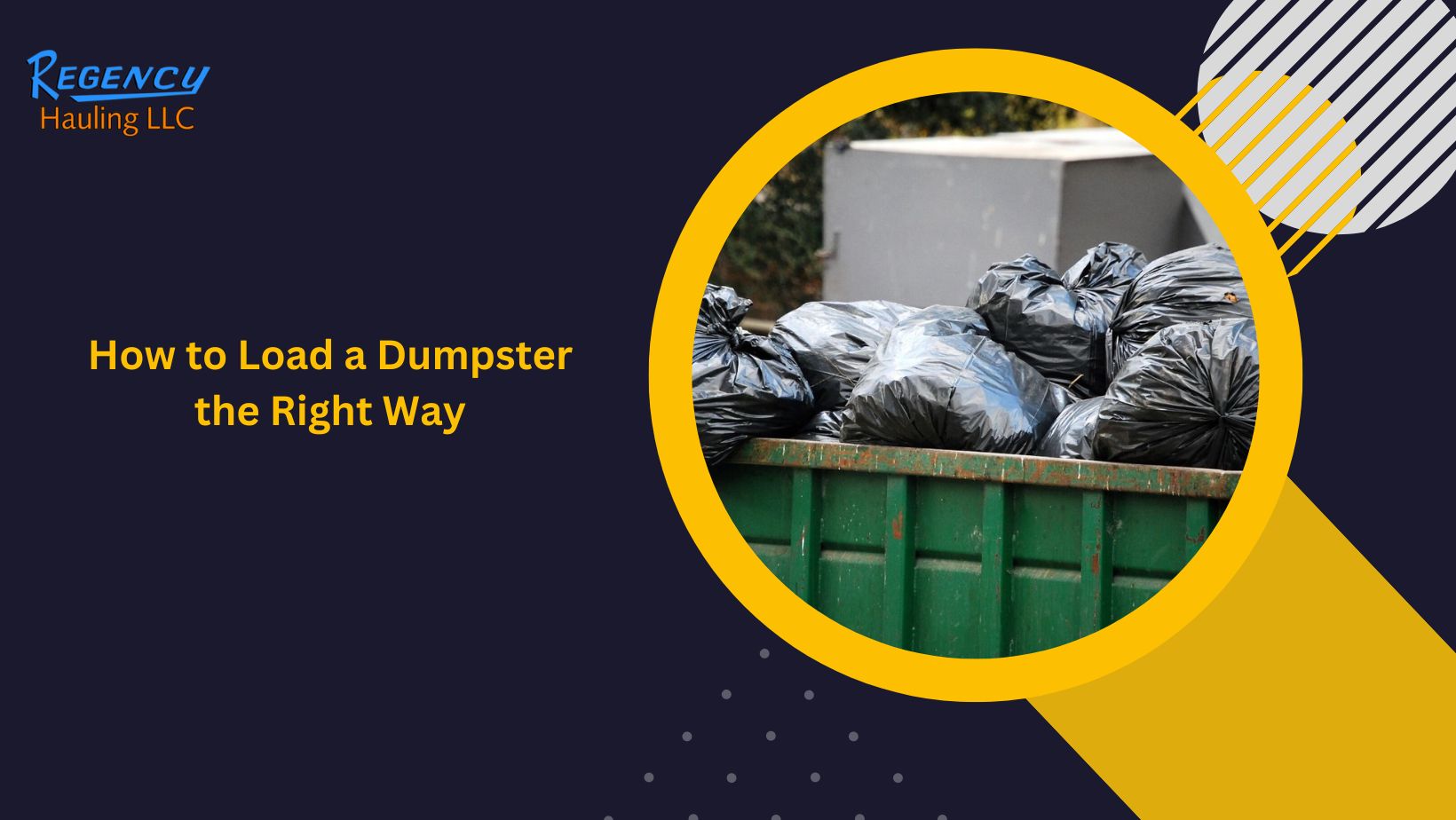 How to Load a Dumpster the Right Way - Regency Hauling